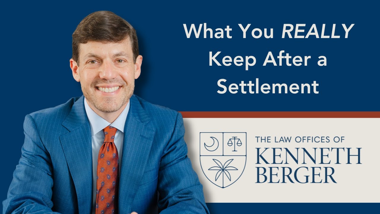 How Much of My Settlement Will I Keep? | South Carolina Personal Injury ...