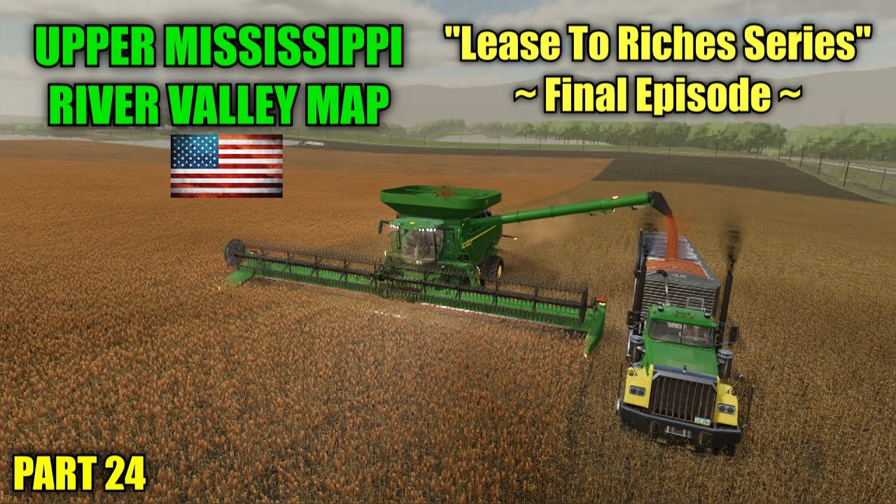 Part 24 Upper Mississippi River Valley 4x Map "Final Episode" Farming ...