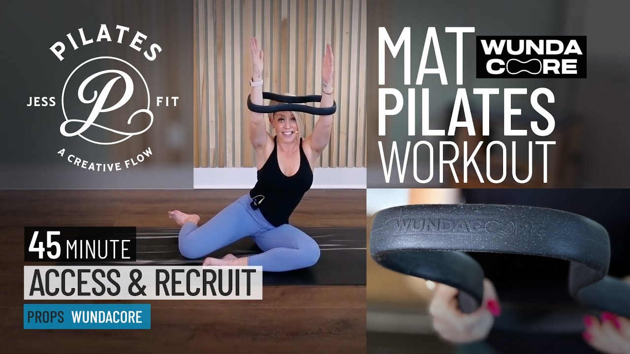Mat Pilates 45 Minute @wundacore Workout - Access & Recruit by JessPFit ...