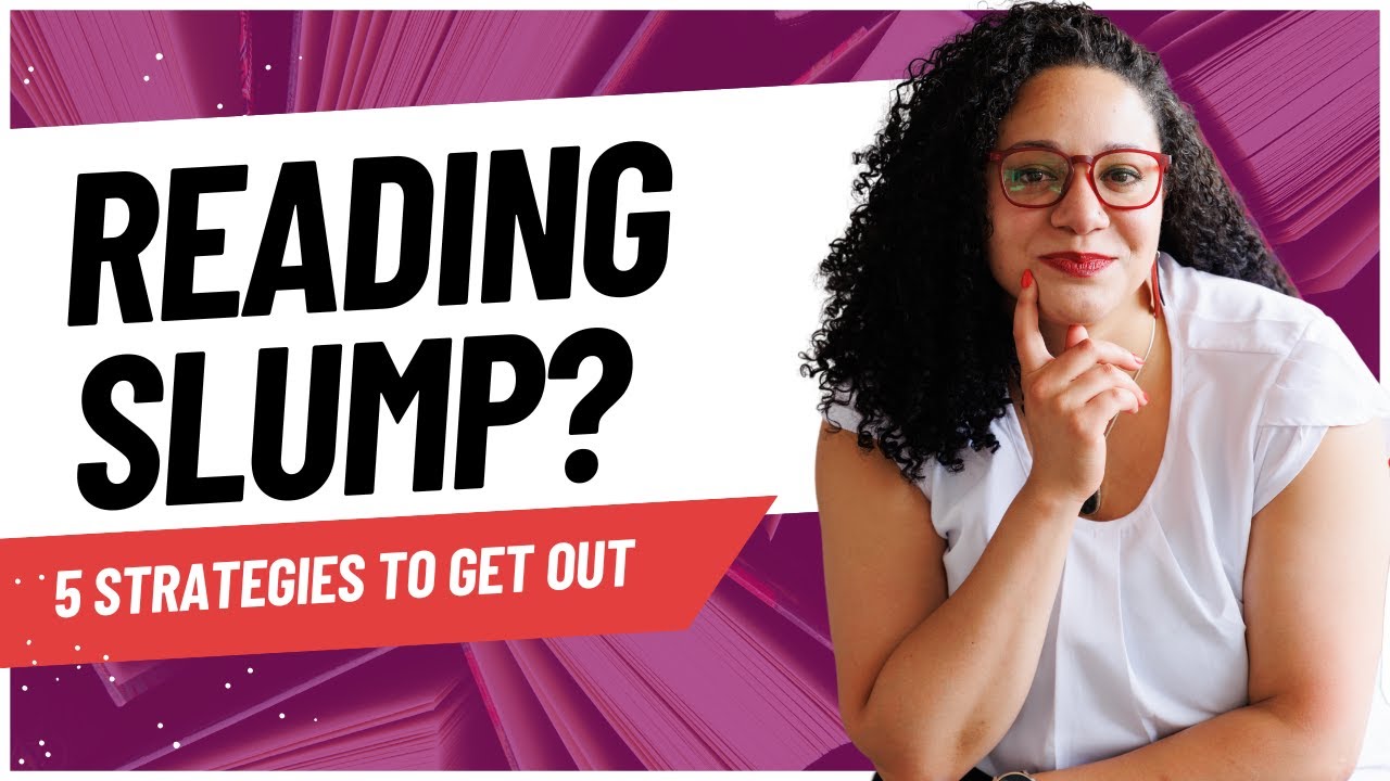 How to Escape a Reading Slump: 5 Proven Strategies for Book Lovers ...