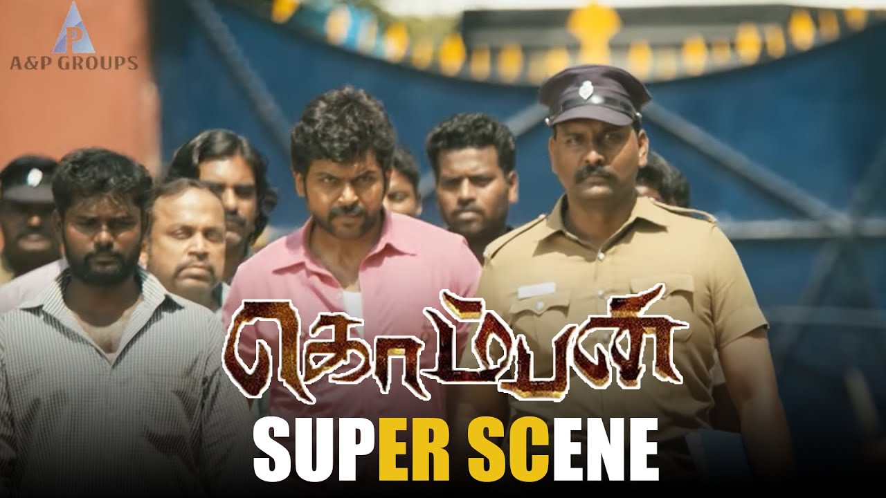 Komban Super Scene | அவன் ஆளுங்கள போட்டுட்டு தான் பிரச்சனையே பண்ணுவான் ...