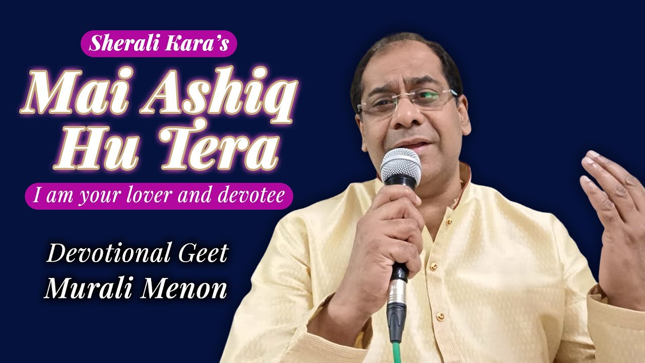 "Mai Ashiq Hu Tera" - Murali Menon - YouTube