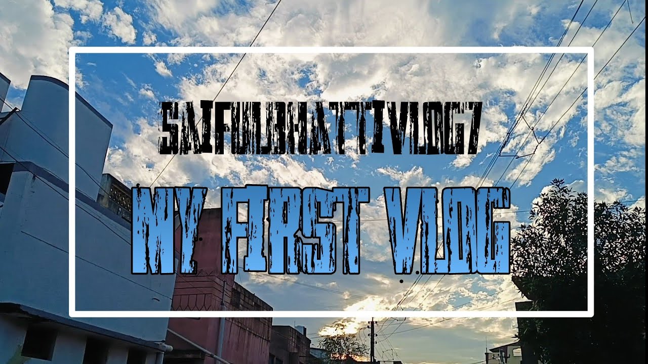 My First Vlog | Saiful Bhatti Vlog - YouTube