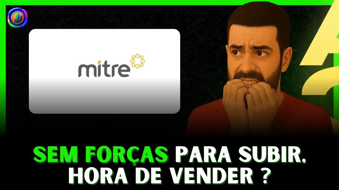 ESSA QUEDA PODE SER A MELHOR OPORTUNIDADE DE COMPRAR AÇÃO DA MITRE ! # ...