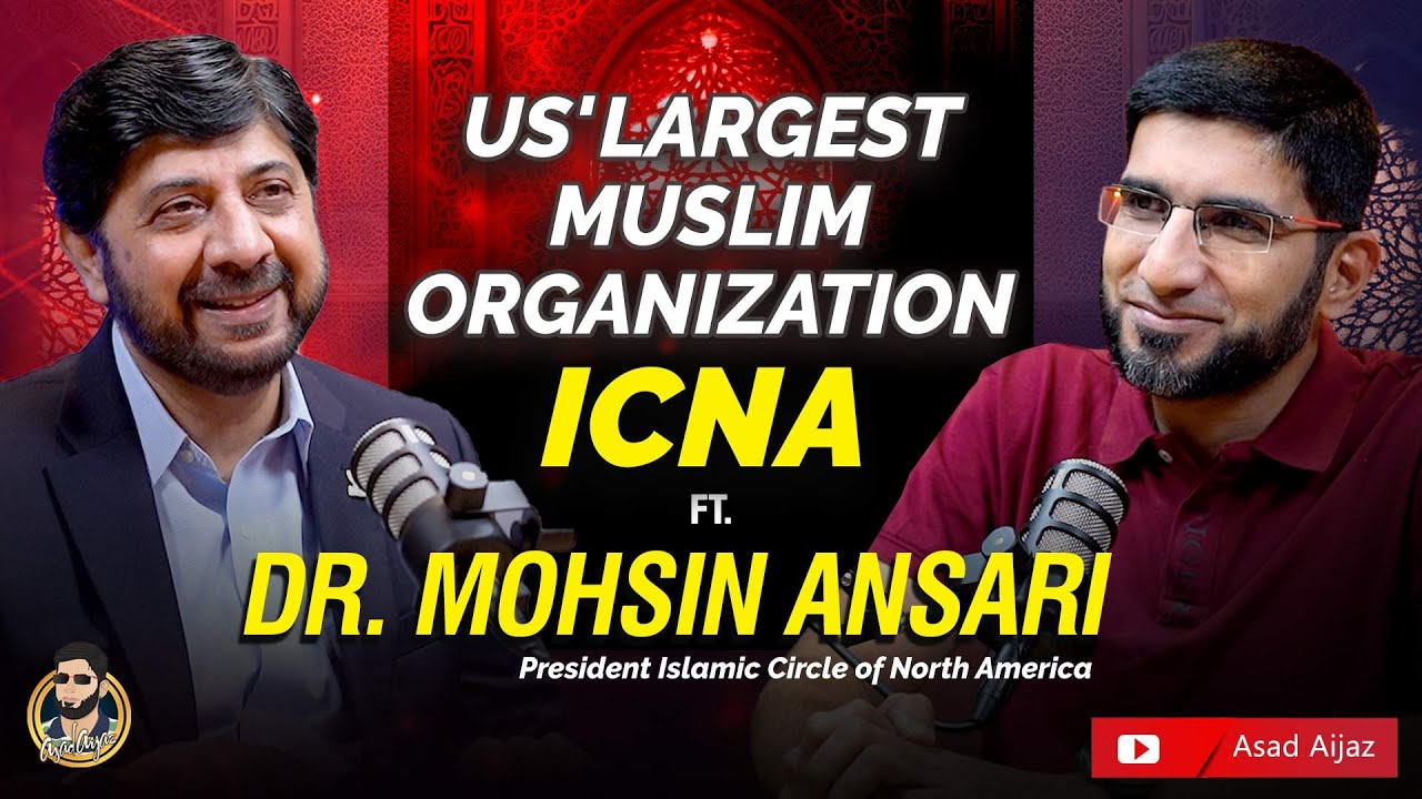 ICNA Insights | US' Largest Muslim Organization | Dr. Mohsin Ansari ...