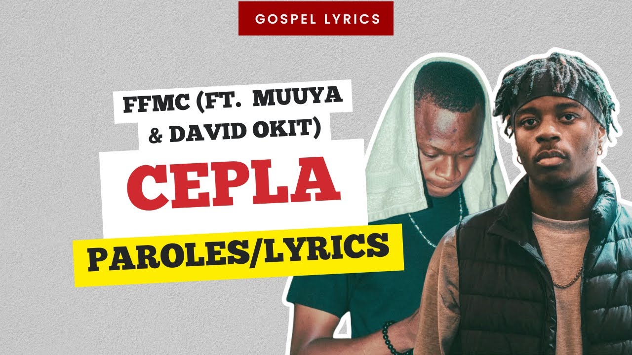 Fast Food Music Christ (Ft Muuya & David Okit) - Cepla (Paroles) - YouTube