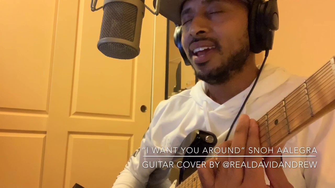 “I Want You Around” Snoh Allegra (Guitar Cover) - YouTube