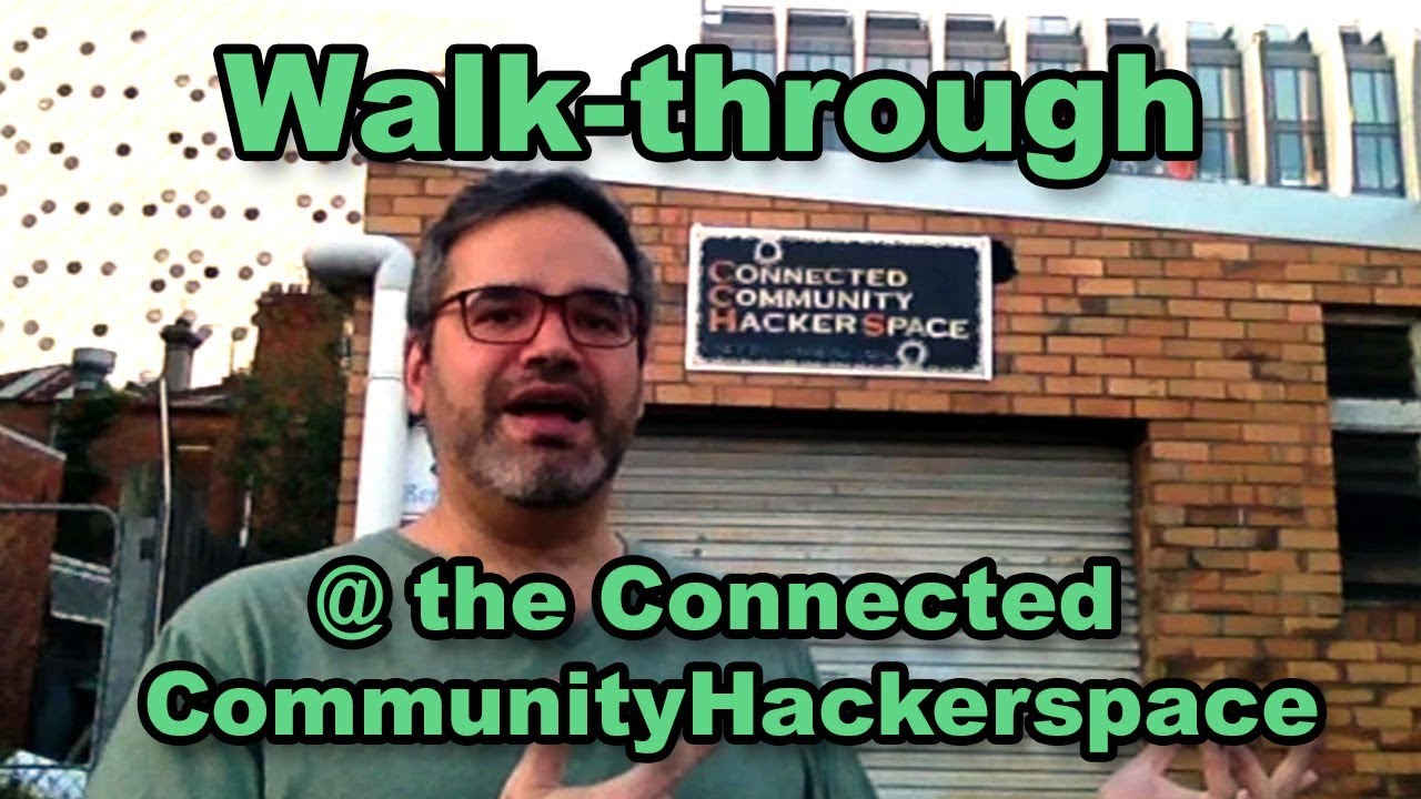 KTS - VL 19 - Walkthrough at the Connected Community Hackspace - YouTube