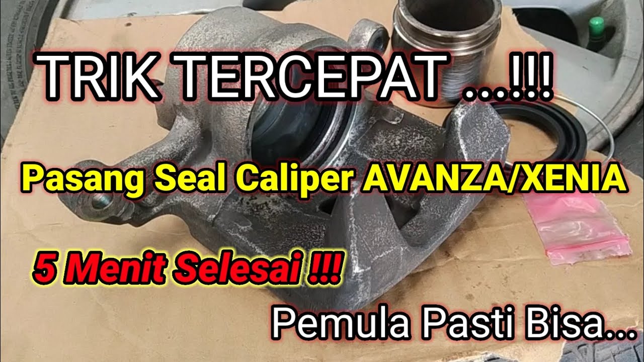 Trik Cepat Memasang Seal Piston Caliper Avanza/Xenia - YouTube