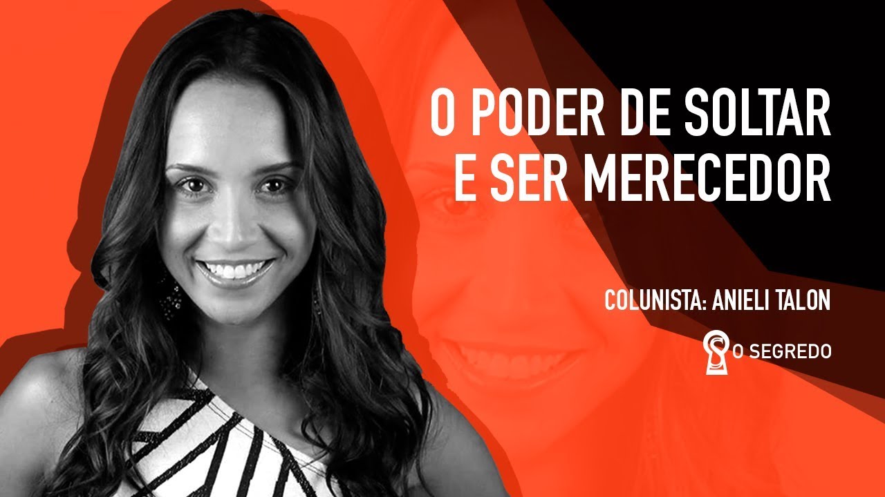 O poder de soltar e ser merecedor - YouTube