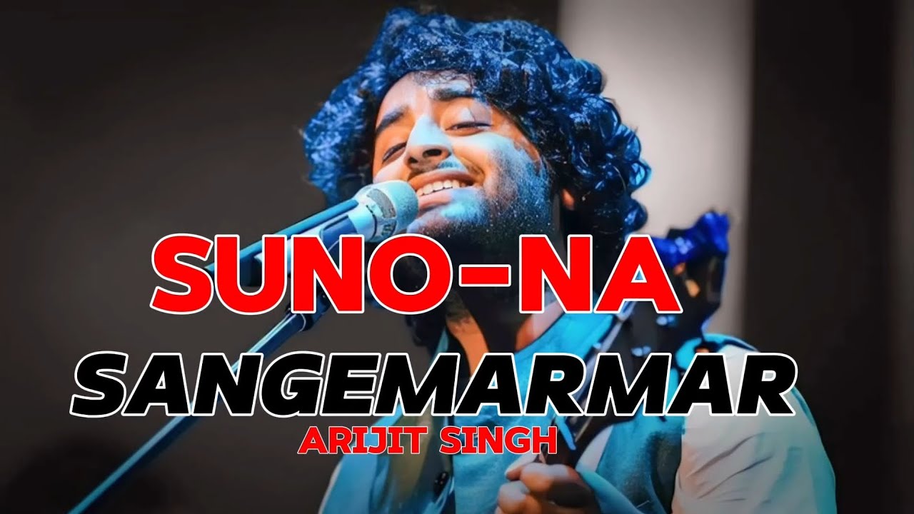 suno na sangemarmar #arjitsingh #yedekhospnemere #lofisong # ...