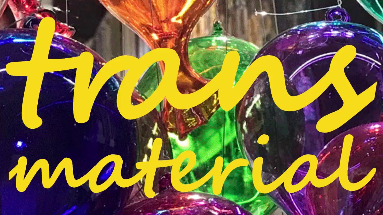 BECOMING TRANSMATERIAL - YouTube