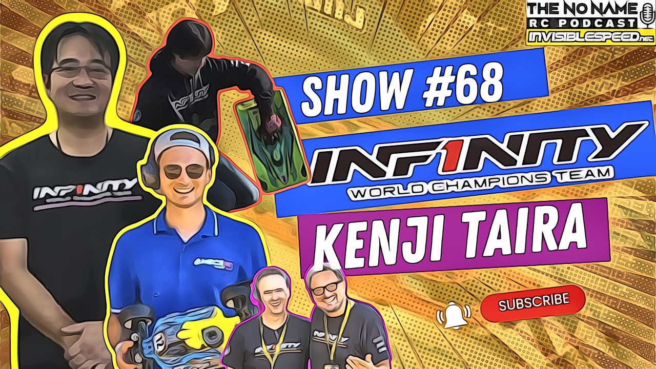 Show #68 The No Name RC Podcast -Infinity Owner Kenji Taira - YouTube