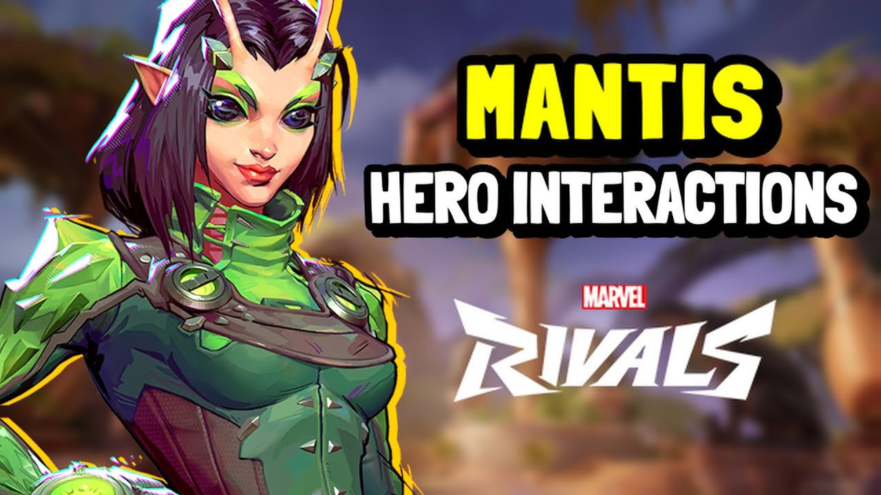 All Mantis Hero Interactions | Marvel Rivals Season 0 - YouTube