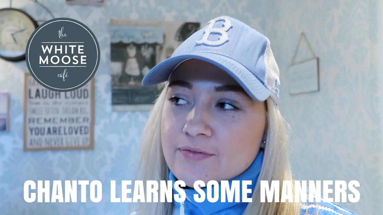 CHANTO LEARNS SOME MANNERS - YouTube