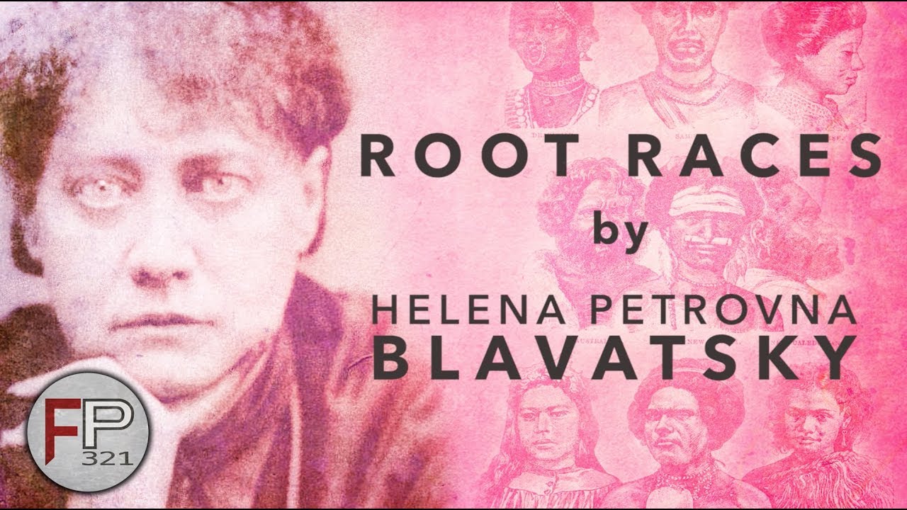 Blavatsky and the Root Races - YouTube