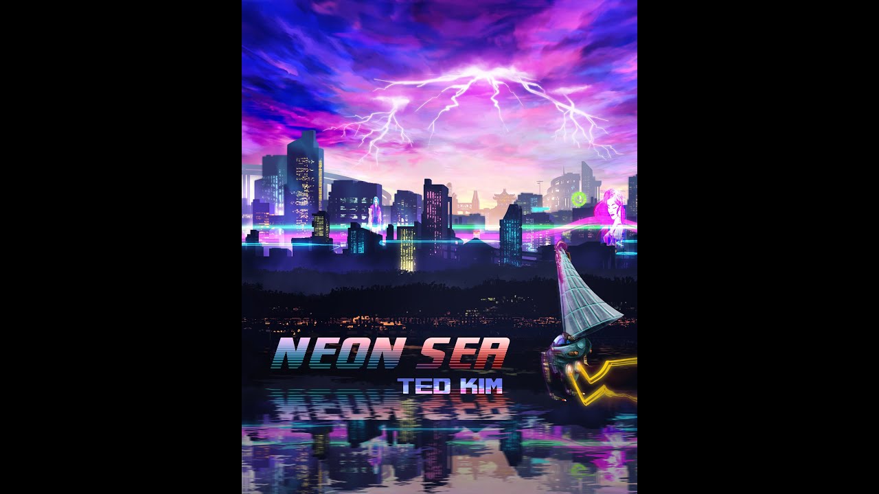 Ted Kim - Neon Sea (lyric video) - YouTube