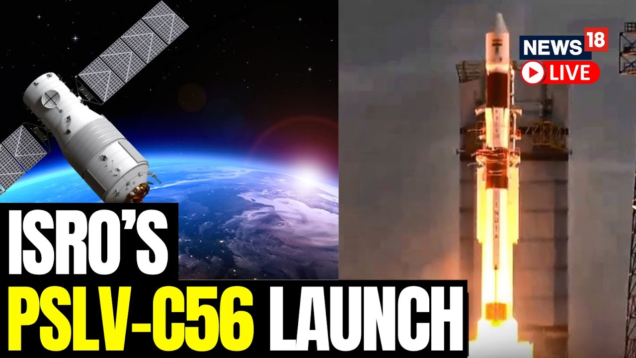 PSLV Launch live | ISRO Successfully Launches PSLV-C56 Carrying ...