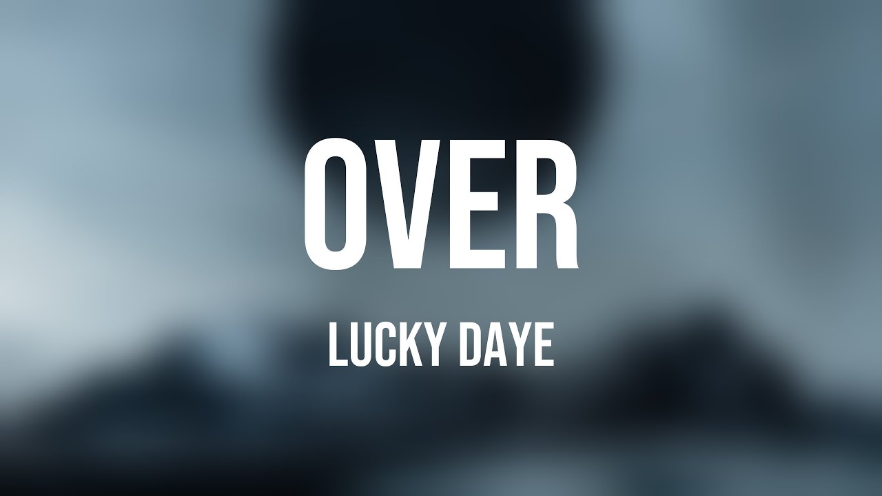Over - Lucky Daye [Lyrics Video] 🤎 - YouTube