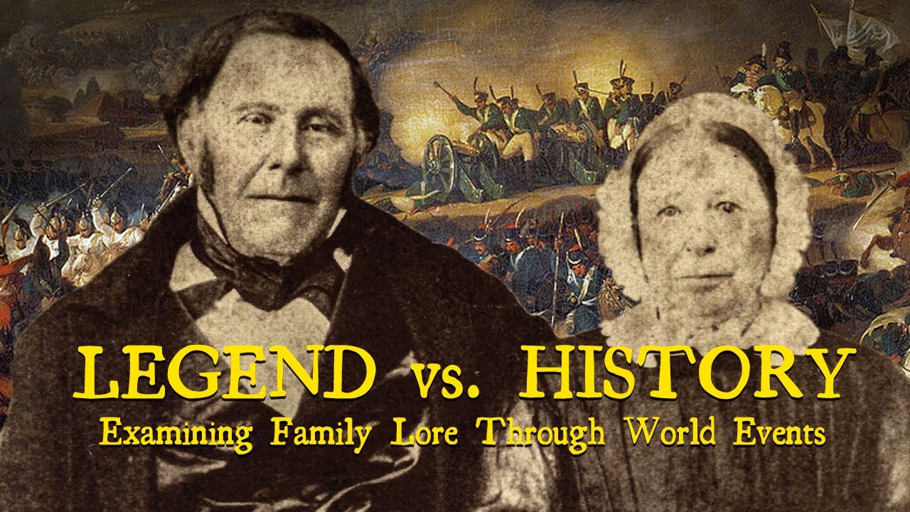 Legend vs History: Examining Family Lore Through World Events - YouTube