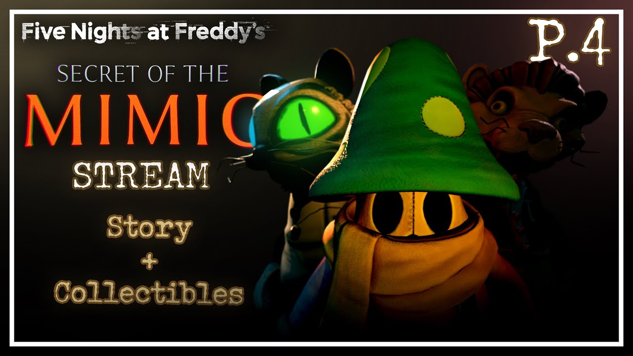FNAF Secret Of The Mimic - Story + Collectibles LIVE STREAM 🔴 - YouTube