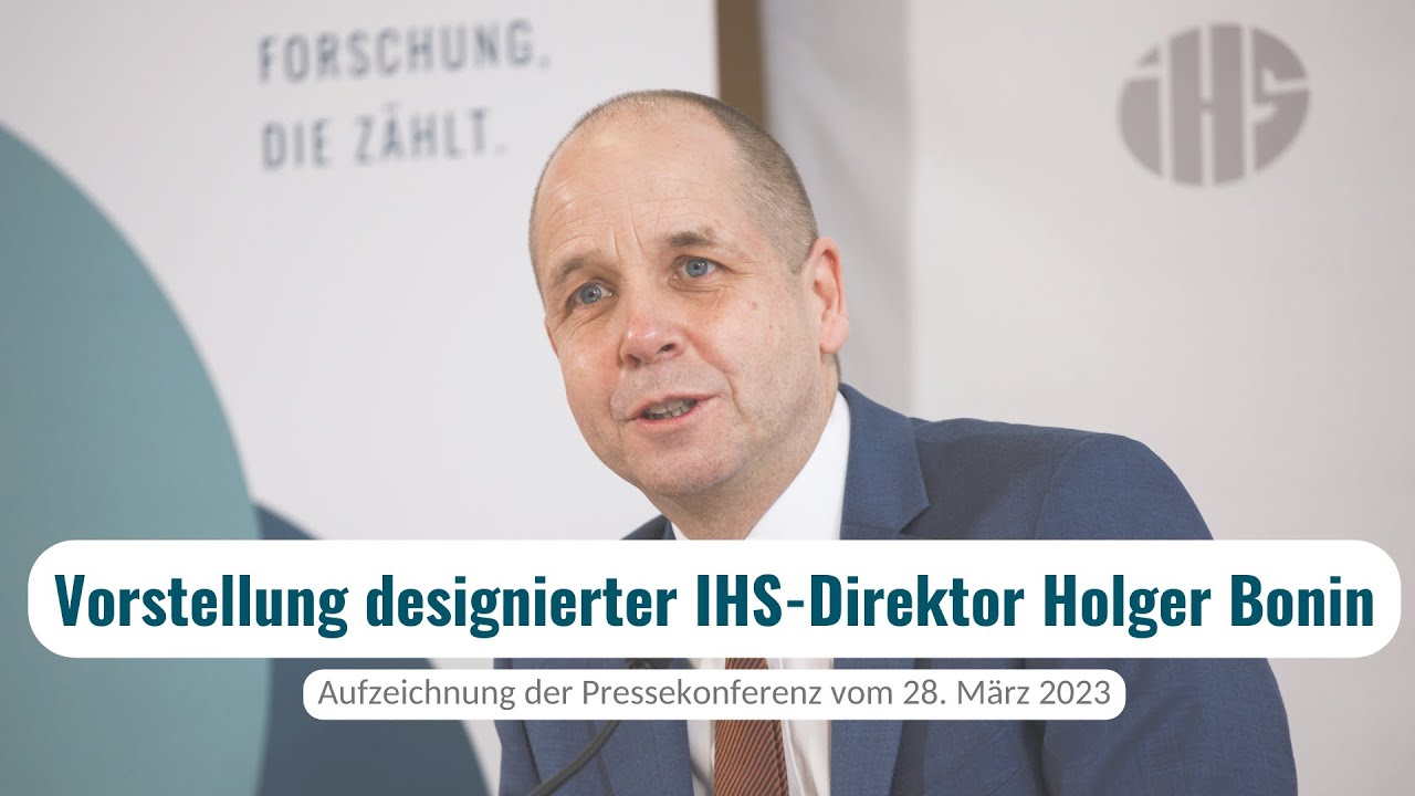 Pressekonferenz: Vorstellung designierter IHS-Direktor Holger Bonin ...