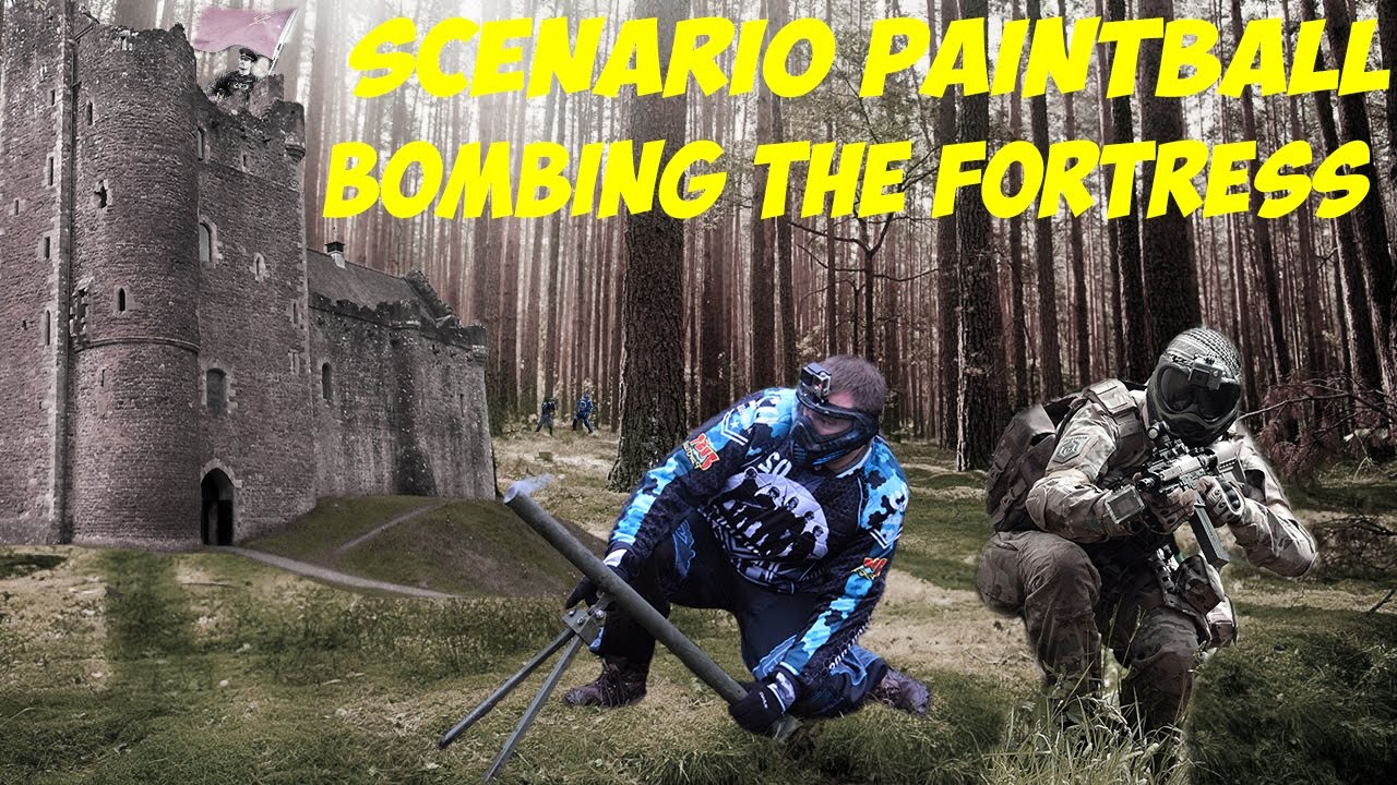 Scenario Paintball Bombing The Fortress - YouTube
