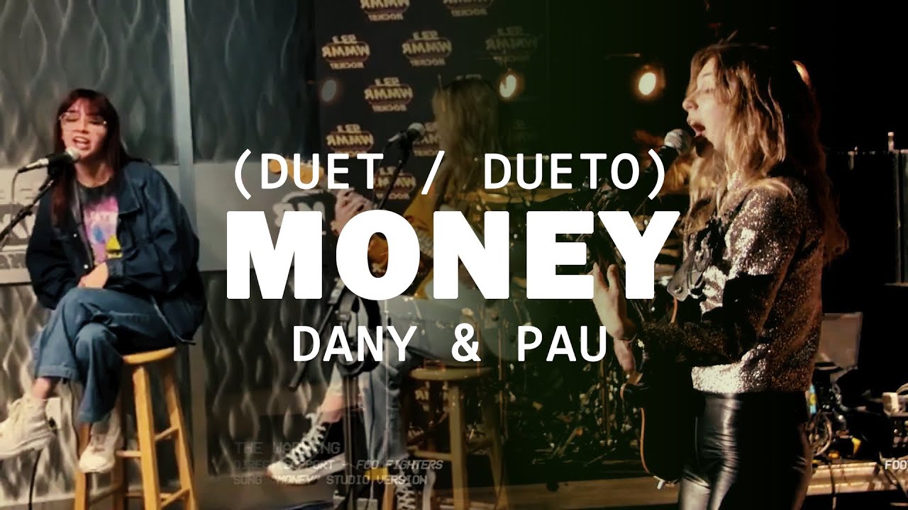 Pau & Dany - MONEY (Duet/Dueto) THE WARNING - YouTube