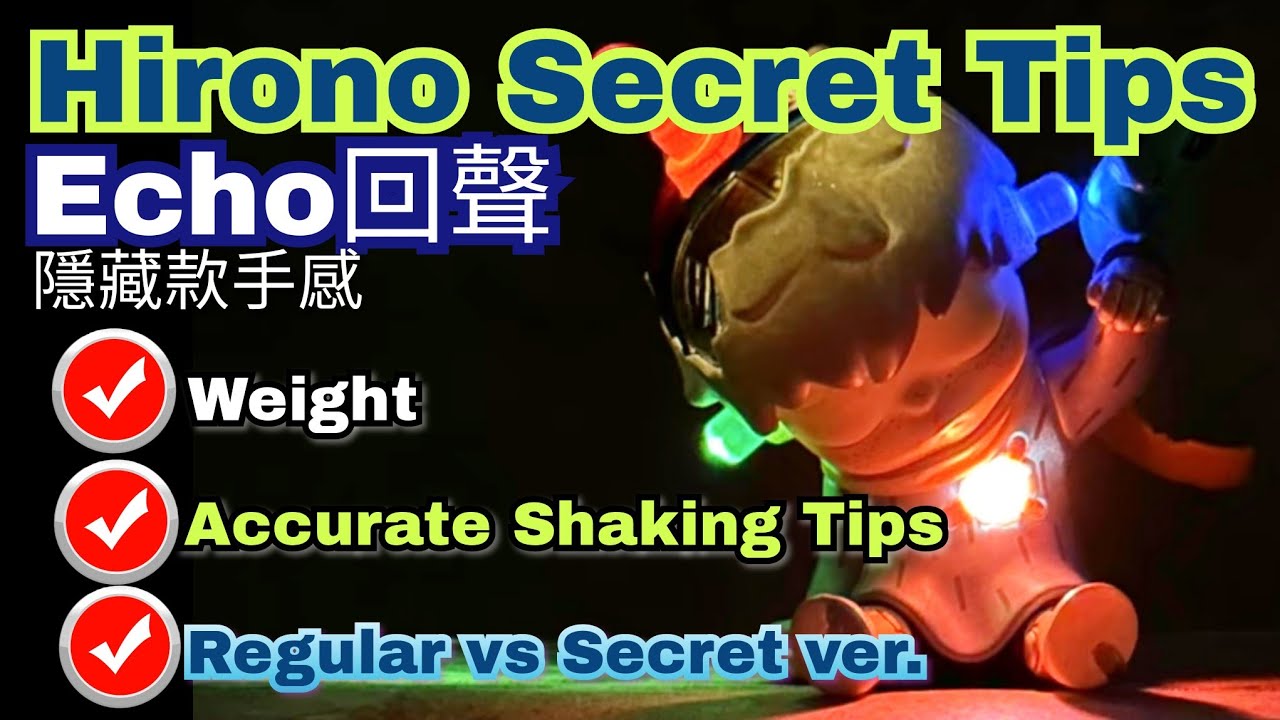 Secret Tips🛸Hirono Echo Series Weights & Tips 小野回聲隱藏款手感 #攝影 #popmart # ...