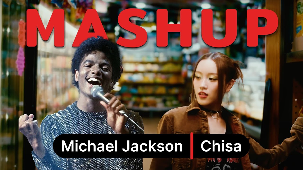 Rock With You *MASHUP* (Michael Jackson, Chisa) - YouTube
