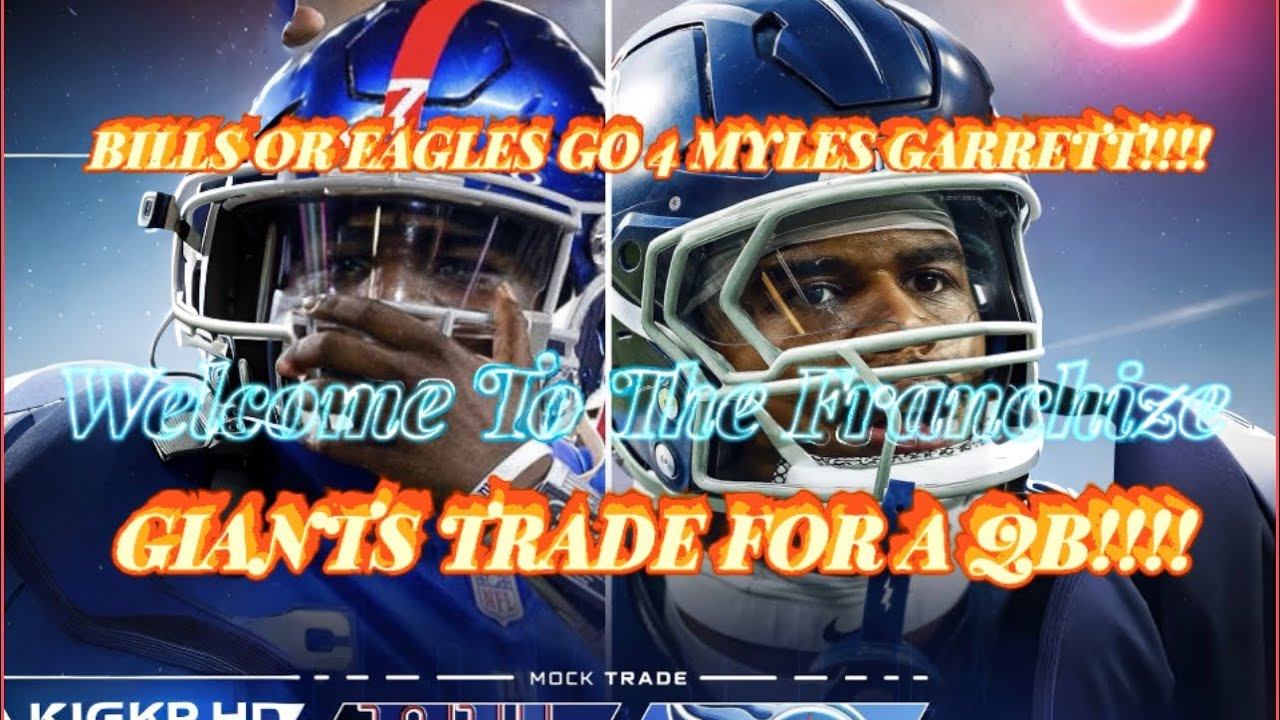 EAGLES GETTING MYLES GARRETT!!!!GIANTS TRADE FOR CARTER?!?!RAVENS OR ...