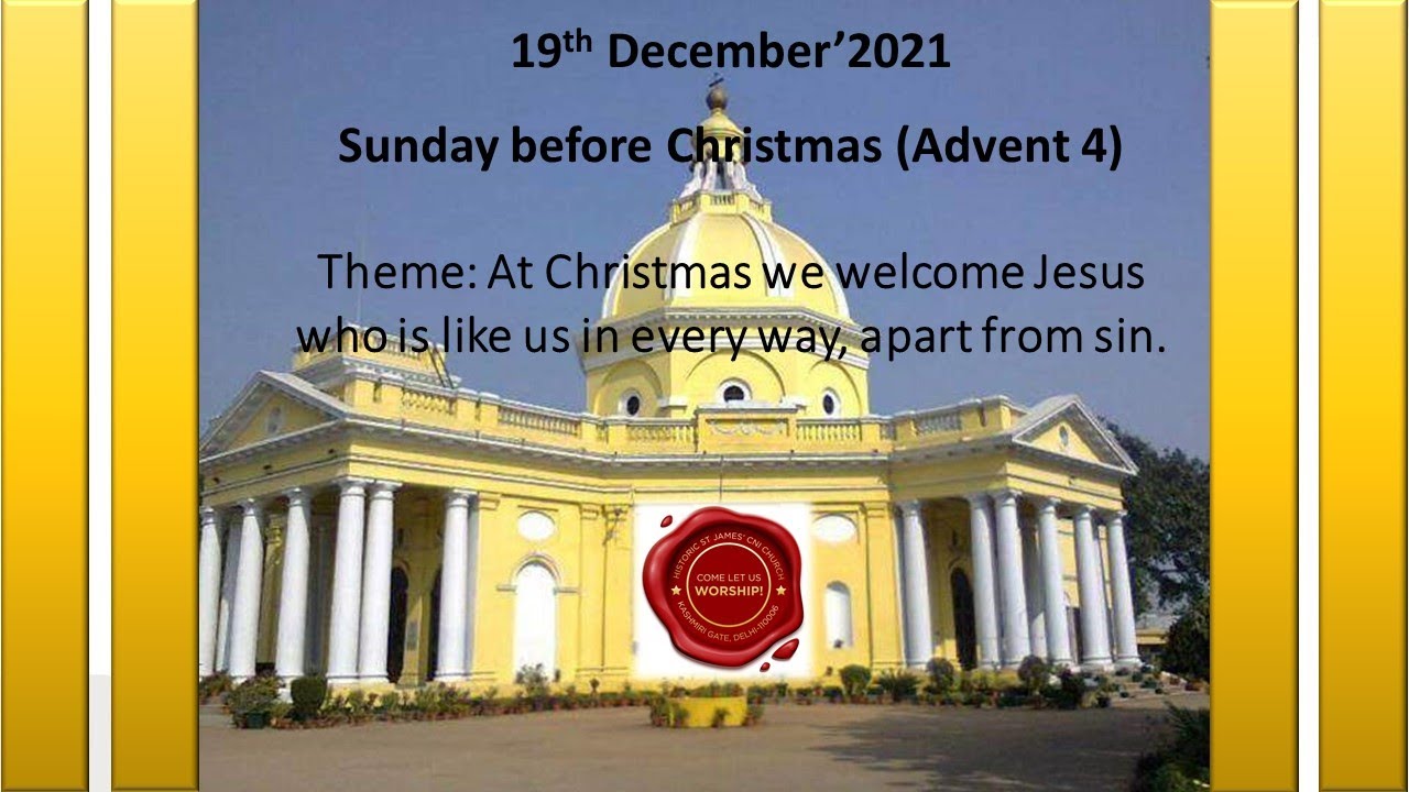 19th December 2021, Sunday before Christmas (Advent 4) - YouTube