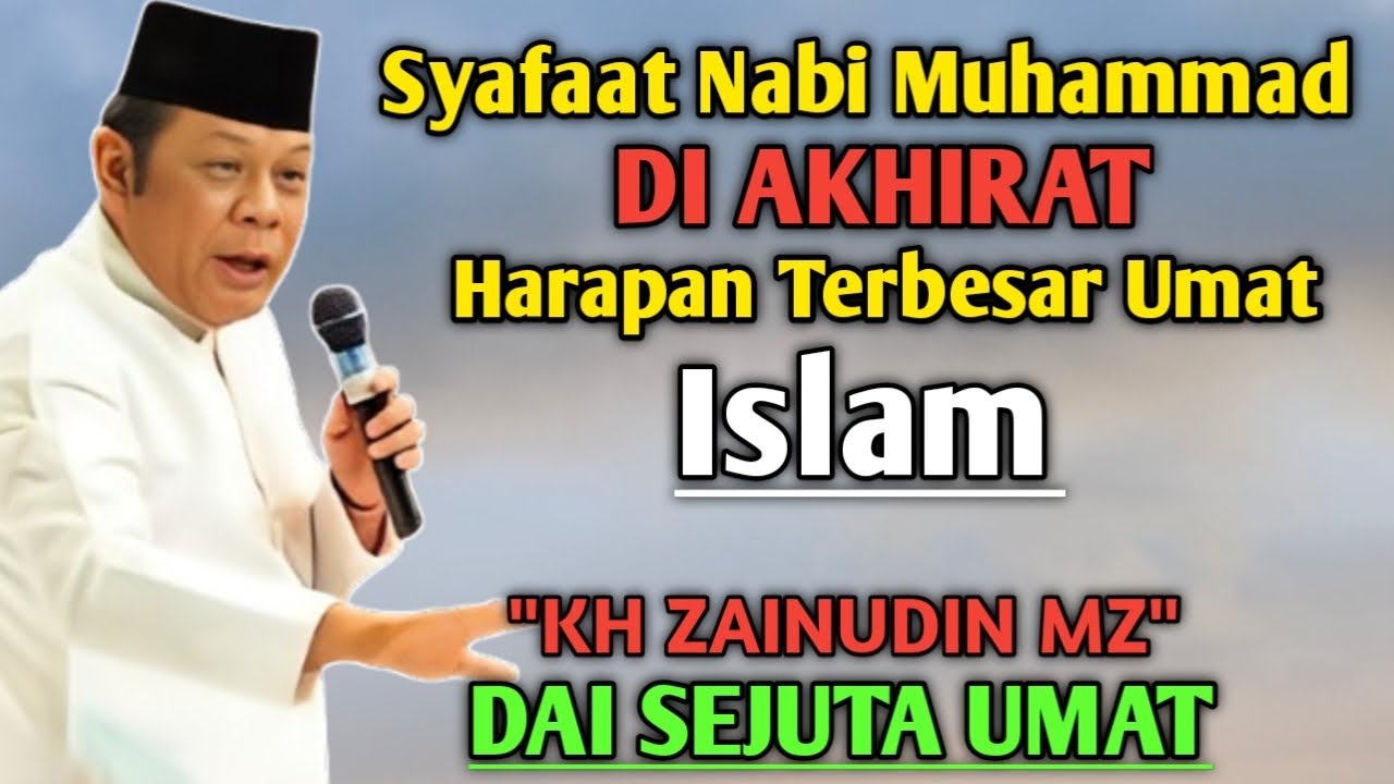 Syafaat Nabi Muhammad di akhirat,harapan terbesar umat islam-KH ...