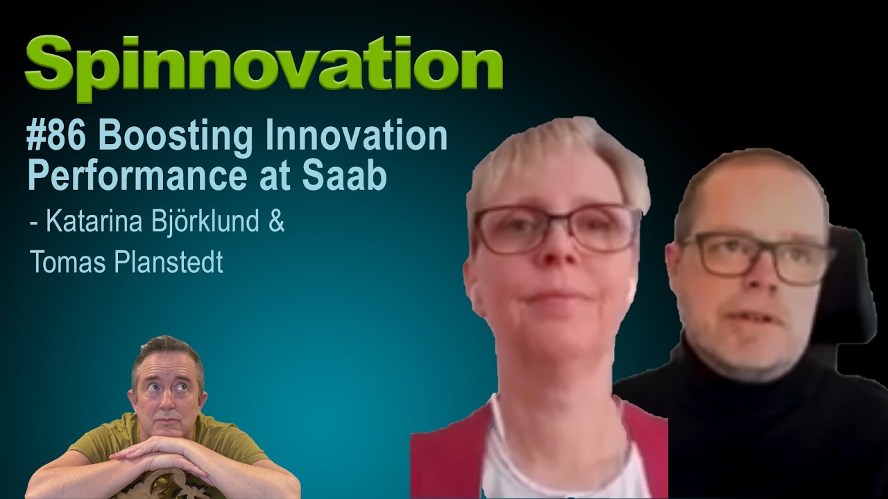 #86 Boosting Innovation Performance at Saab - Katarina Björklund & Tomas Planstedt - YouTube