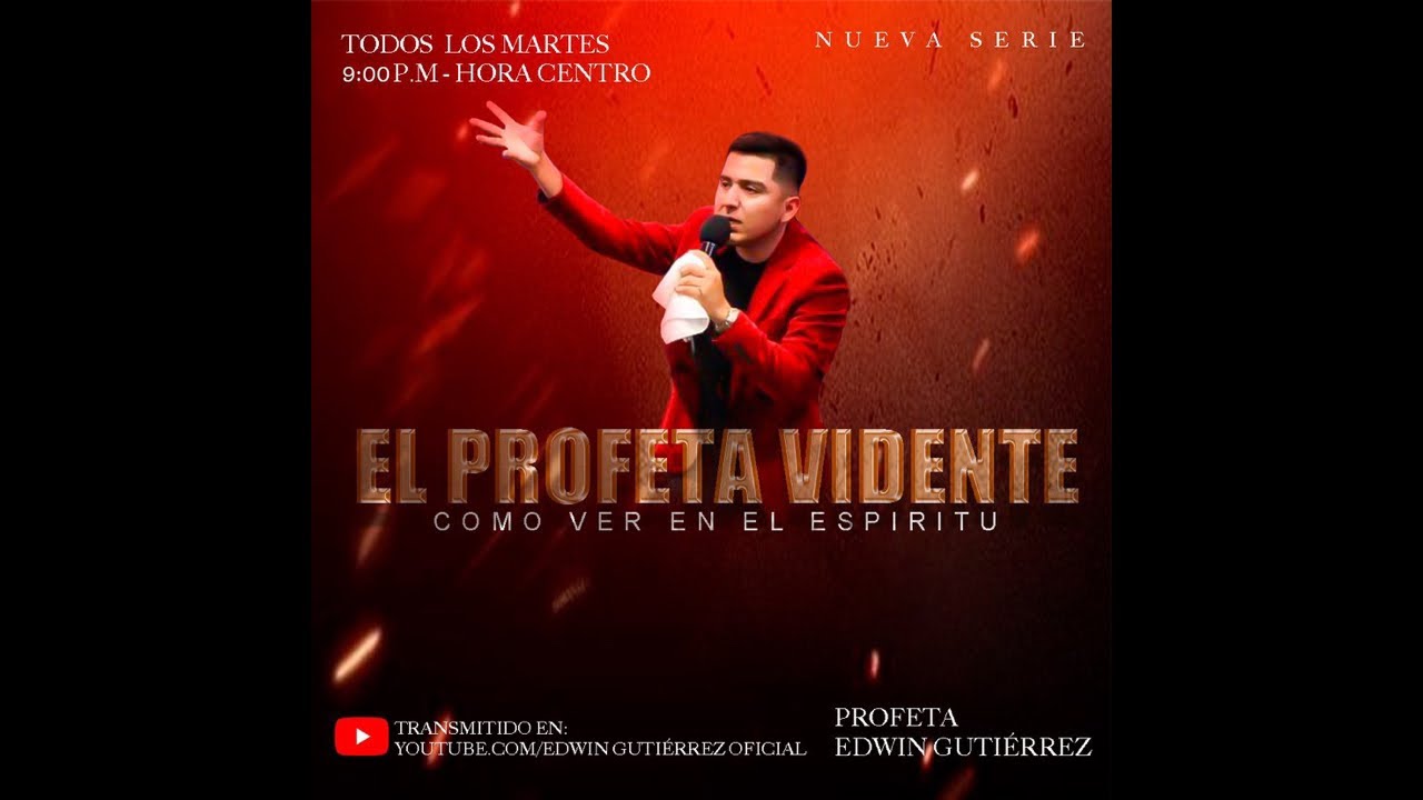 El Profeta Vidente | Como Ver En El Espíritu || Profeta Edwin Gutiérrez - YouTube