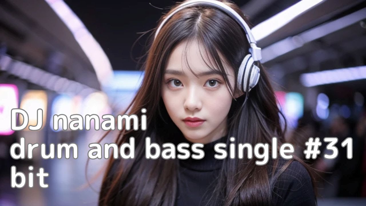 DJ nanami drum and bass single #31 bit - YouTube