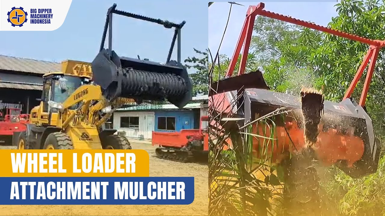 Wheel Loader dengan Attachment Mulcher - YouTube