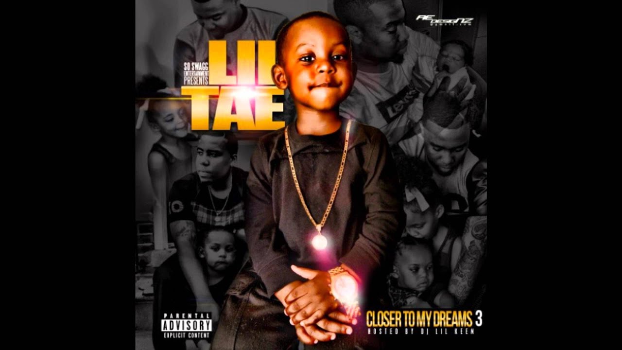 Lil Tae - Closer To My Dreams 3 (FULL MIXTAPE) - YouTube