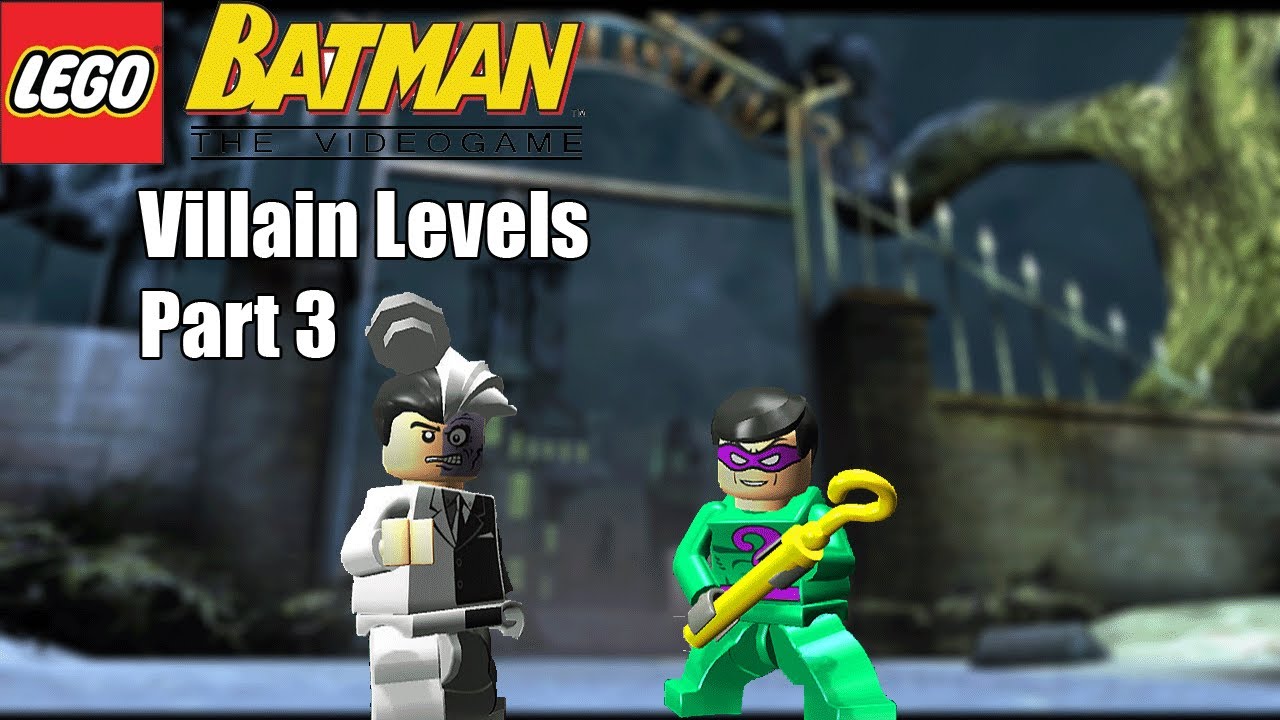Lego Batman: Villain Levels: Part 3: NO COMMENTARY - YouTube