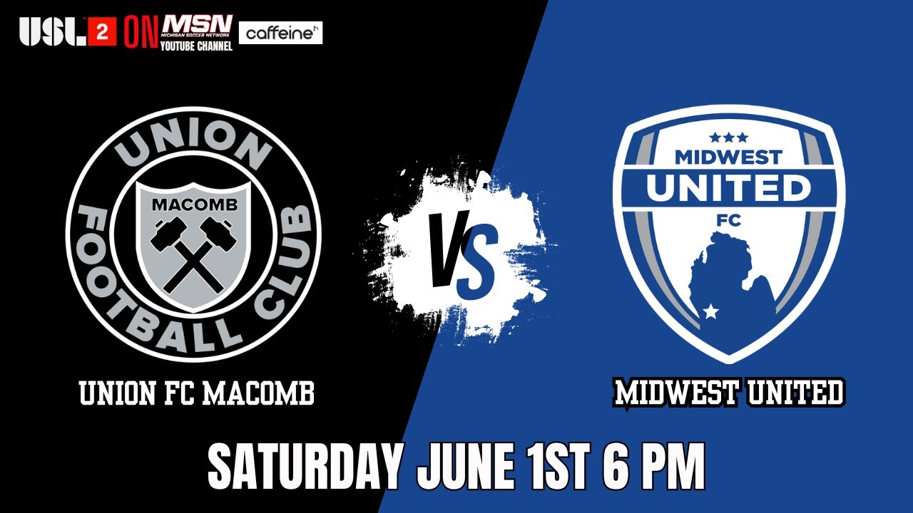 MSN presents UNION FC MACOMB vs MIDWEST UNTED FC - YouTube