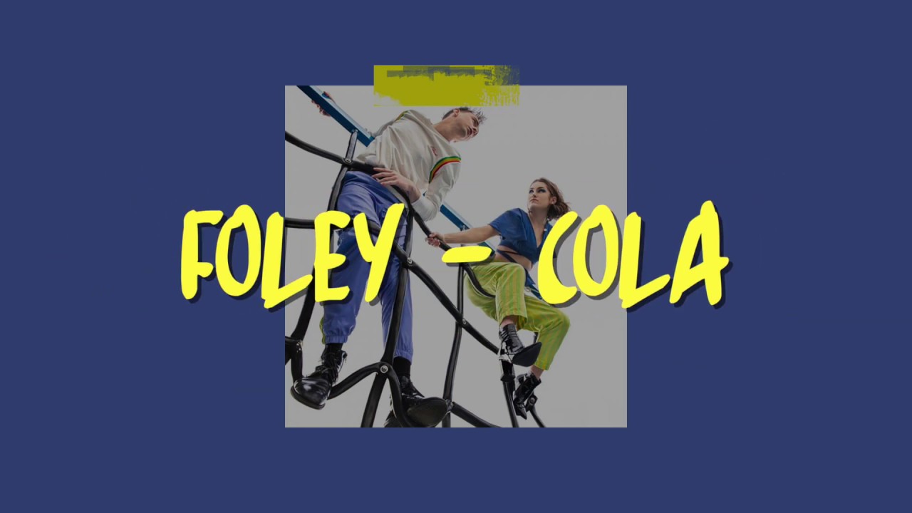Foley - Cola (가사/해석) - YouTube