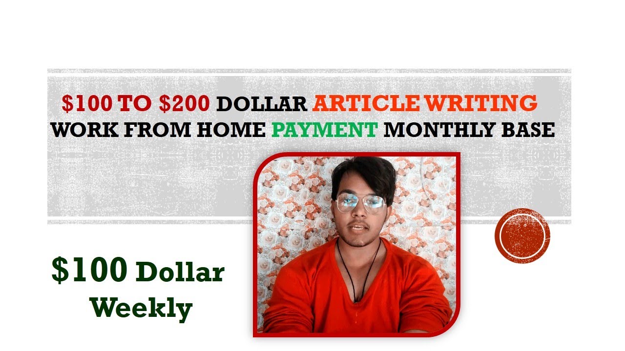 100 TO 200 DOLLAR ARTICLE WRITING WORK FROM HOME PAYMENT MONTHLY BASE 100 TO 200 DOLLAR ARTICLE WRITING WORK FROM HOME PAYMENT MONTHLY BASE