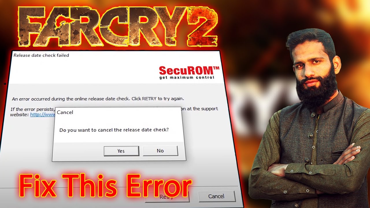 How to fix Far Cry 2 release date check failed? | SecuROM won't let me ...