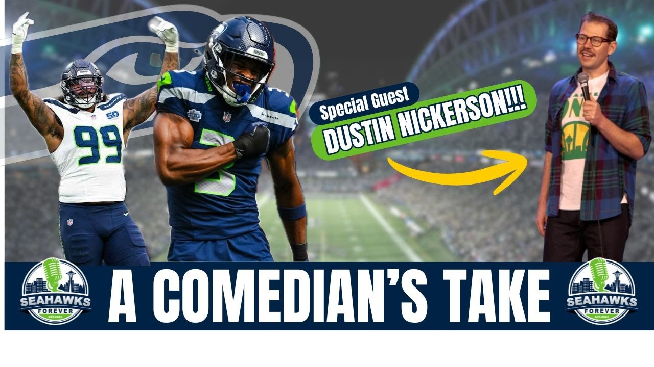 Comedian Dustin Nickerson on the SEAHAWKS and a Lifetime Shaped by ...