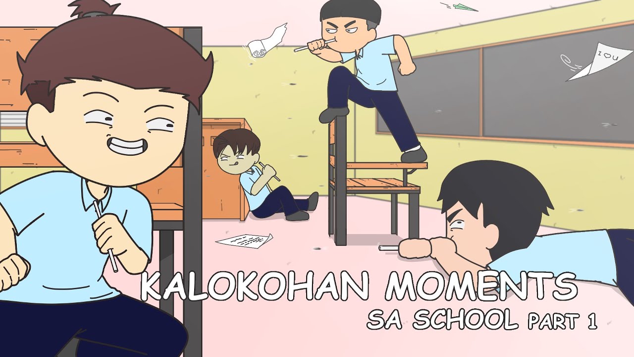 KALOKOHAN MOMENTS SA SCHOOL PART 1 | Pinoy Animation - YouTube