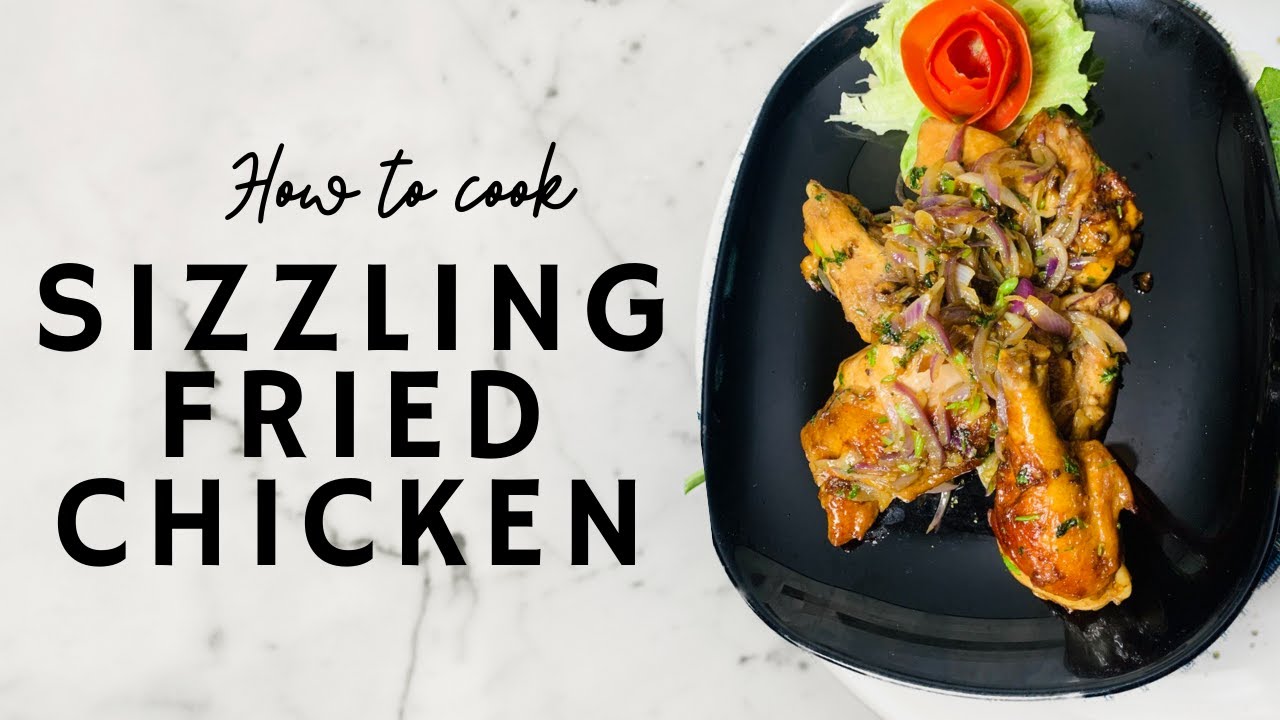 Sizzling Chicken Recipe - YouTube