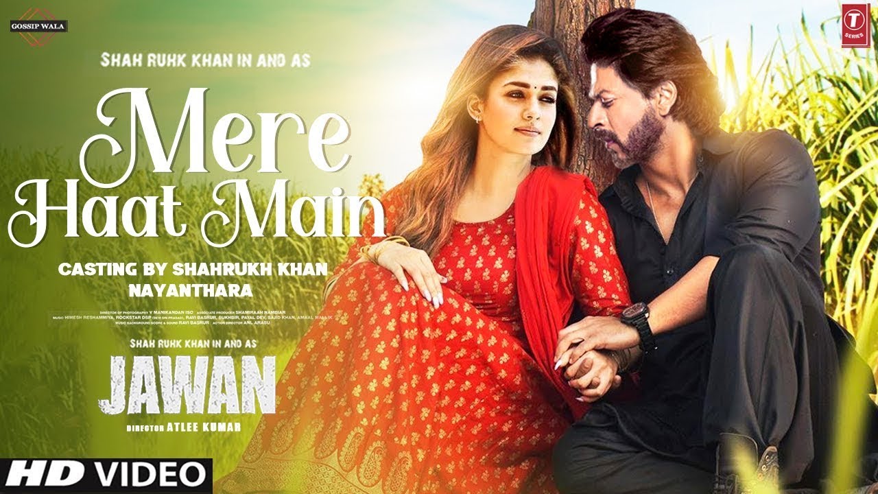 Jawan Song Shahrukh Khan | Nayanthara | Arjit Singh | Dil Tere Sang ...