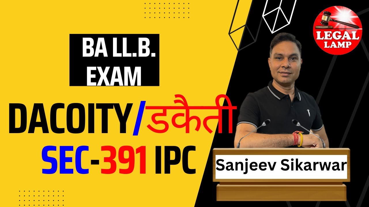 Dacoity 391 IPC | Essential ingredients of Dacoity robbery | what is ...