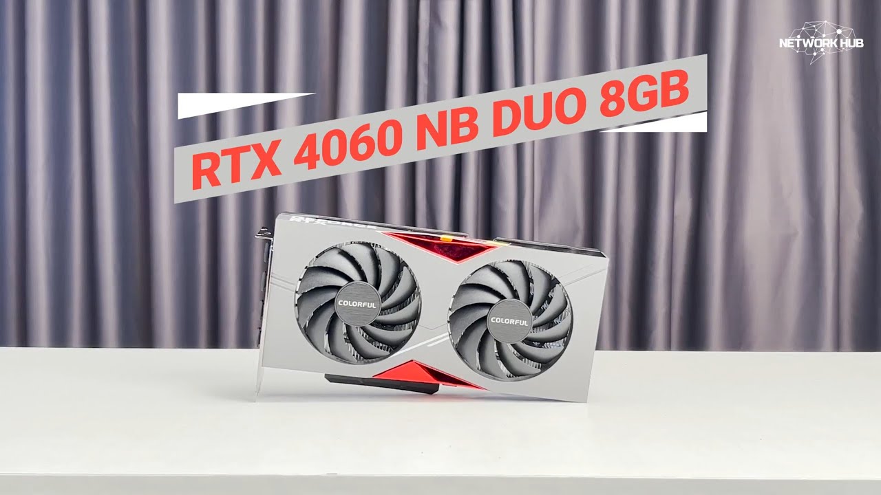 Đập hộp VGA GeForce RTX 4060 NB DUO 8GB của Colorful đầu tiên tại Việt ...