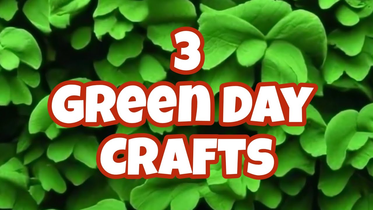 3 Green Day craft Ideas | Green day celebration | Green day crafts ...